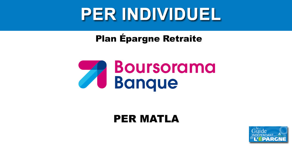 PER MATLA Boursorama : regrouper vos produits d'épargne retraite peut ...